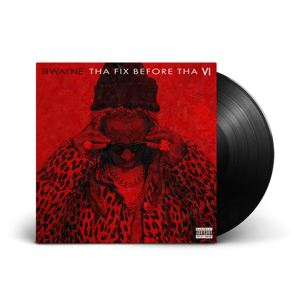 Lil Wayne, Tha Fix Before Tha VI LP – Republic Records Official Store Lil Wayne, Tha Fix Before Tha VI LP – Republic Records Official Store